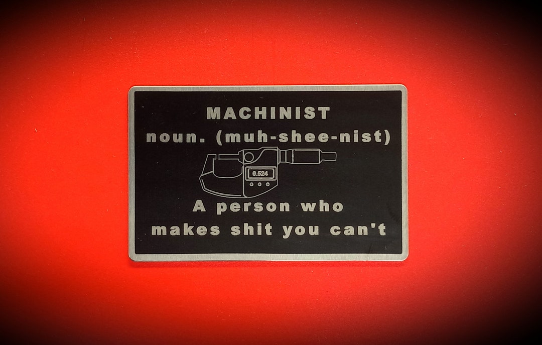 Magnetic Funny Sign for Machinist Tool Box, Locker, Refrigerator, Work ...