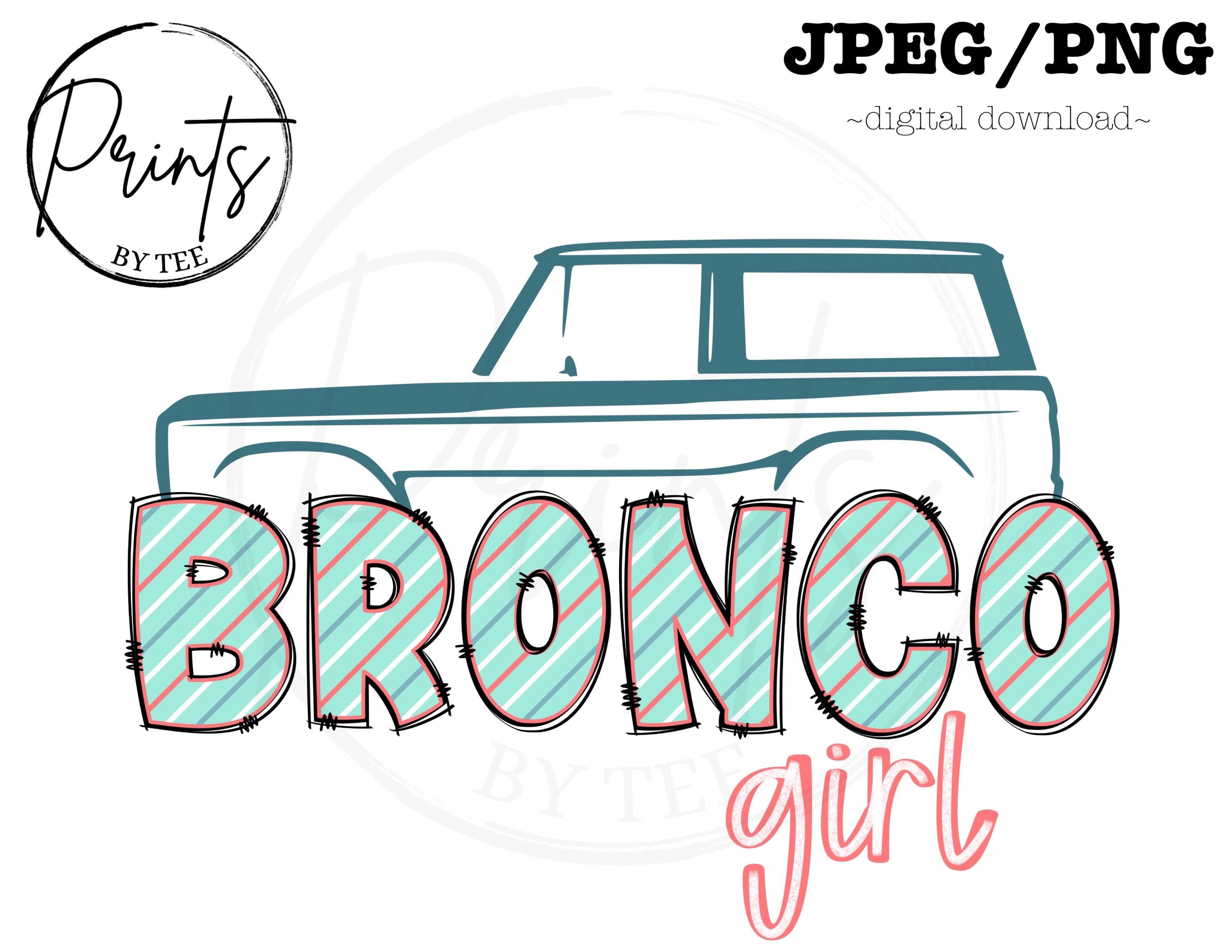 Bronco Girl Png ~ Ford Bronco Png ~ Bronco Png Design ~ Ford Png Jpeg ...