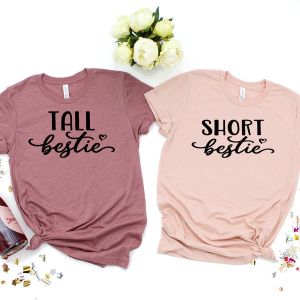 Tall Bestie Short Best Friend Shirts Etsy