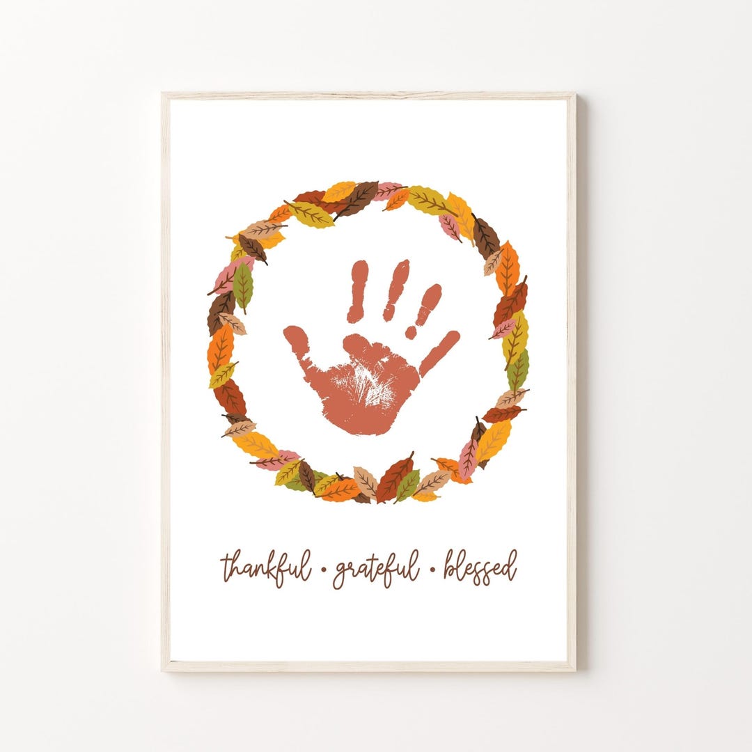 Thanksgiving Handprint Art: "thankful, Grateful, Blessed" | Printable ...