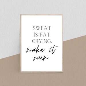 Home Gym Sign, Sweat is Fat Crying, Printable Wall Art | Workout ...