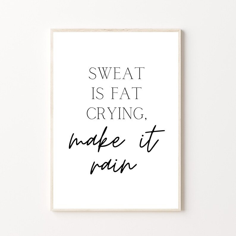 Home Gym Sign, Sweat is Fat Crying, Printable Wall Art | Workout ...