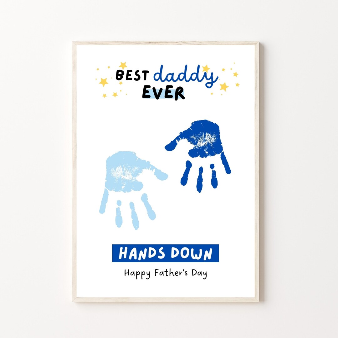 Father's Day Handprint Art Craft, PRINTABLE, Best Dad Hands Down,| Gift ...