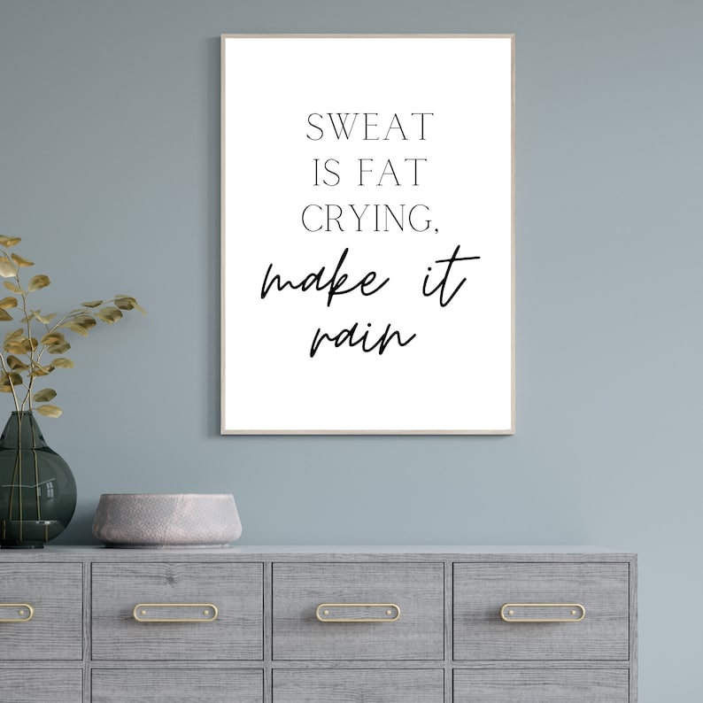 Home Gym Sign, Sweat is Fat Crying, Printable Wall Art | Workout ...