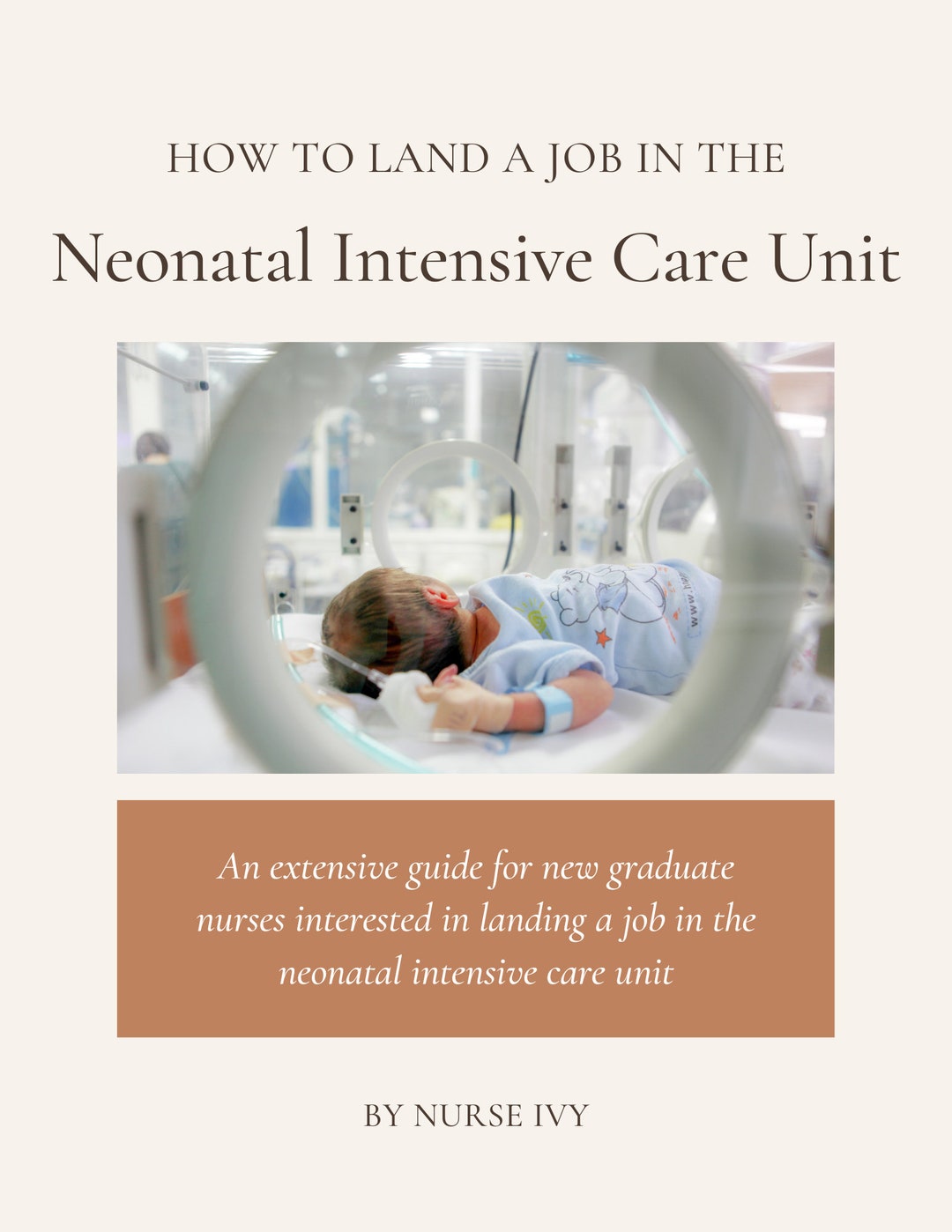 How to Land A Job in the Neonatal Intensive Care Unit (NICU) - for the ...