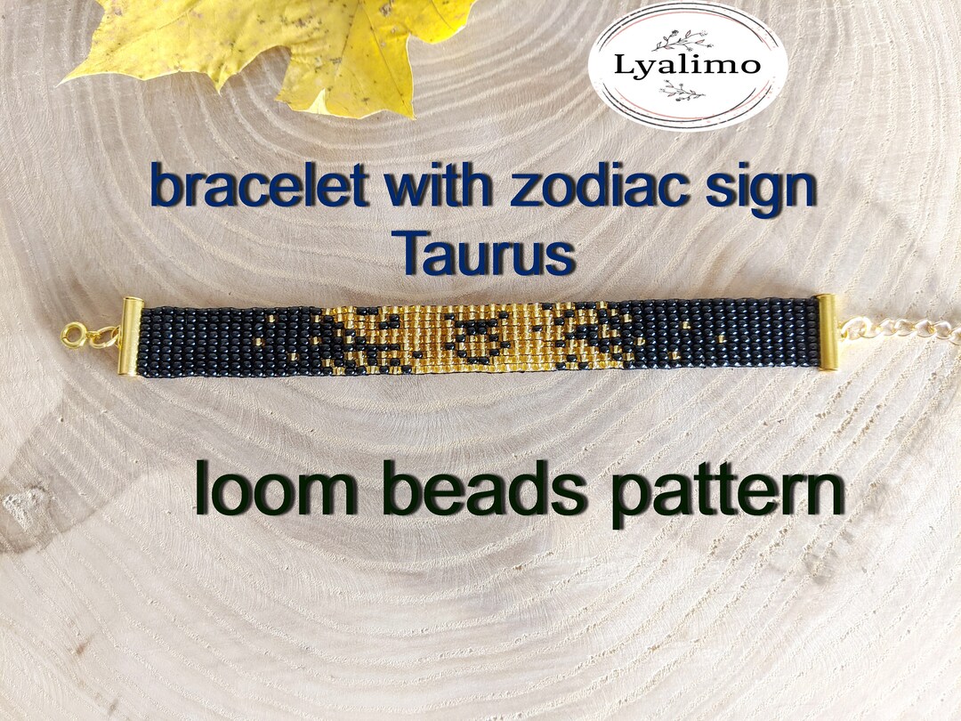Loom Beads Pattern for Taurus Zodiac Bracelet Beaded Bracelet With a ...