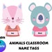 Editable Animals Classroom Name Tag, Cute Animal Name Tags, Classroom ...