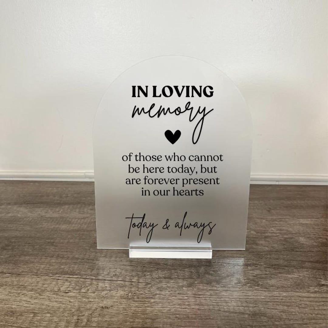 Memorial Table Wedding Sign, in Loving Memory, 8x10 Inch Arch Acrylic ...
