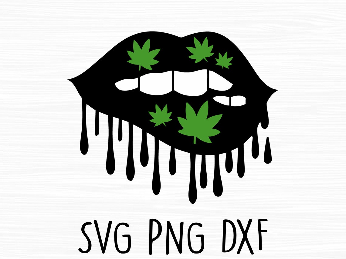 Weed Lips Svg Weed Svg Lips Svg Dripping Lips Svg - Etsy Finland