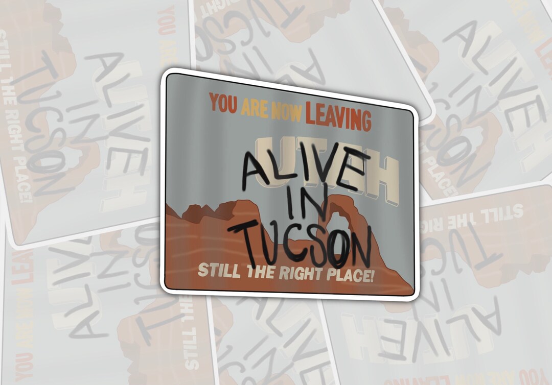 Alive in Tucson Utah State Sign Sticker - Etsy