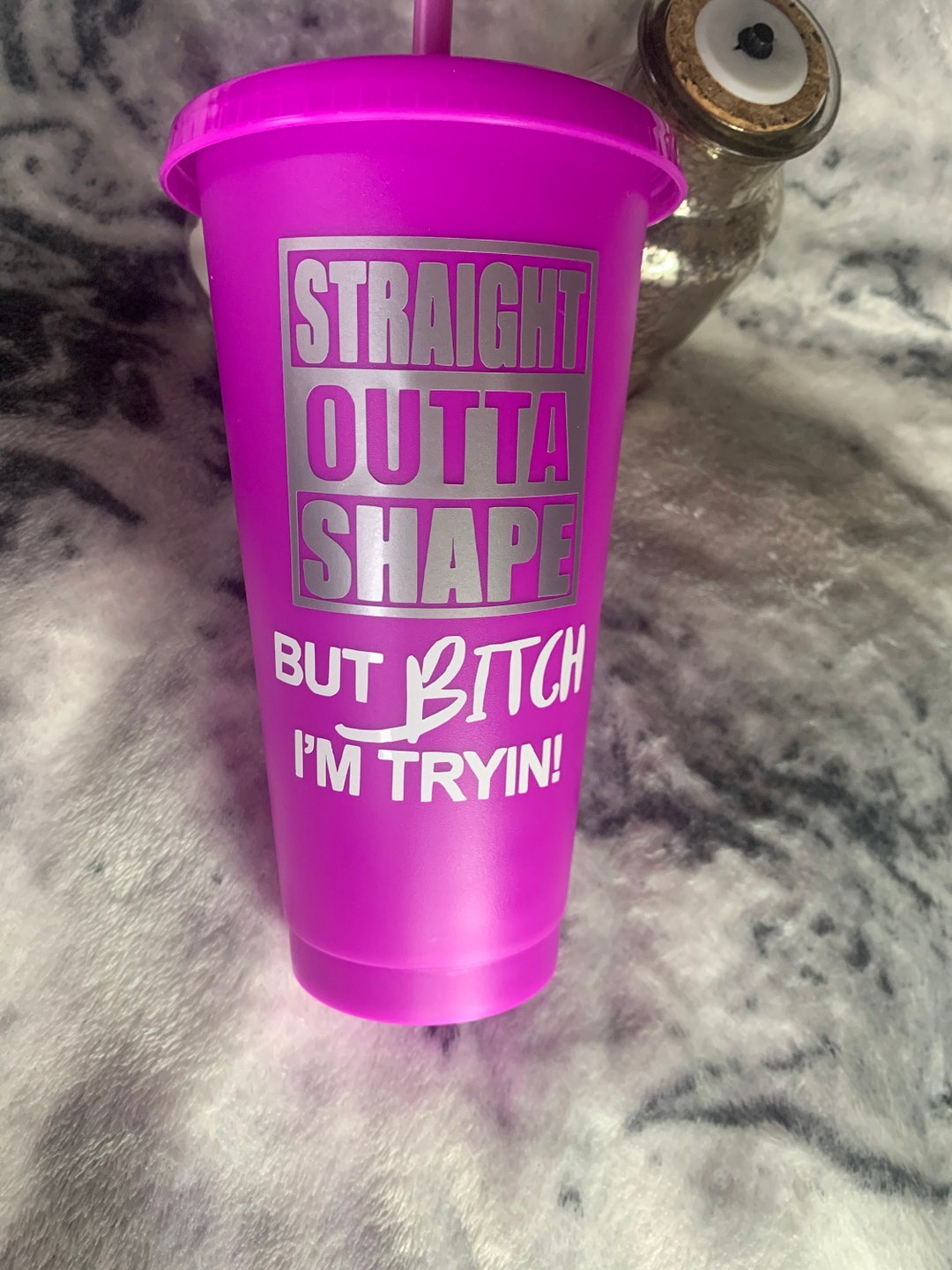 A Custom Sarcastic/funny Inspired Cold Cup. This Cup is Perfect for ...
