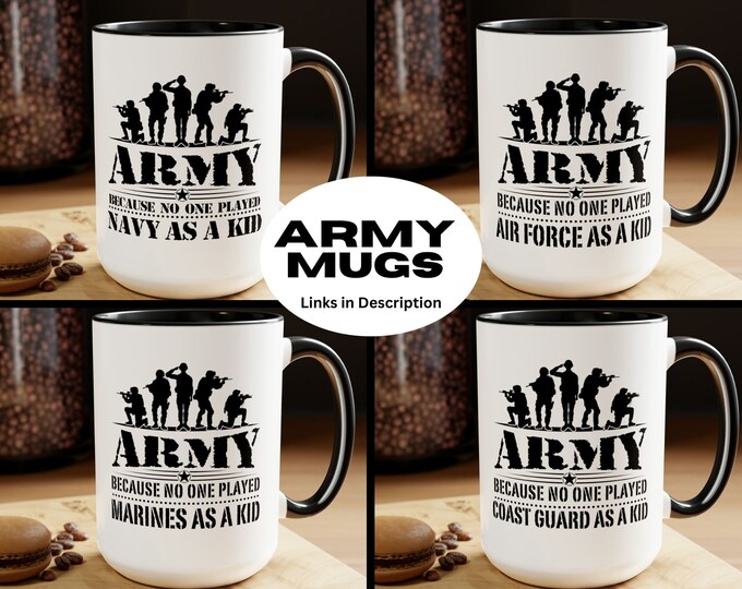Army Gifts, Funny Army Mug, Because No One Played Navy as a Kid, Gift ...