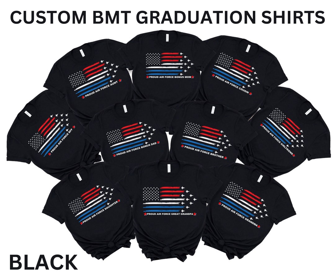 Air Force Graduation, BMT Graduation, Family Bmt Graduation Shirts, Air ...