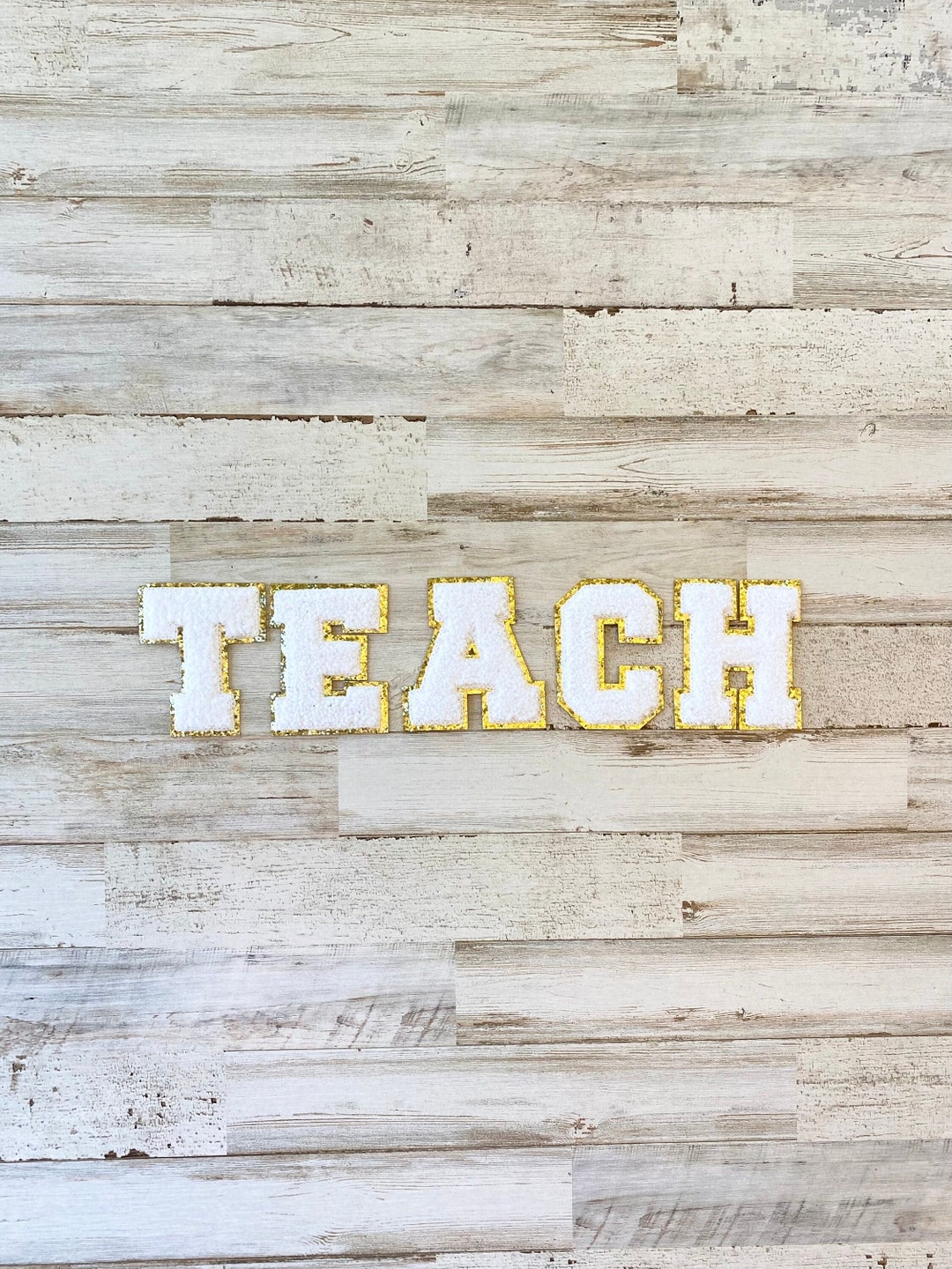 TEACH Patch Letter Teacher Craft Varsity Letter White Gold Glitter ...