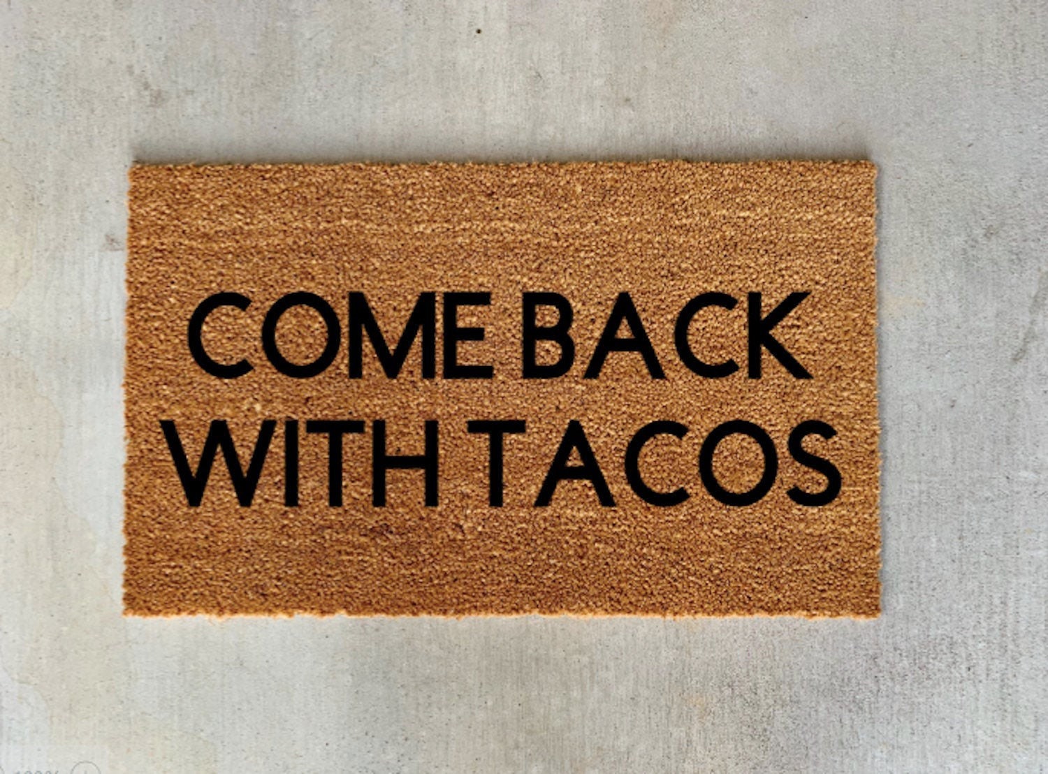 Come Back With Tacos Doormat Welcome Mat Tacos Cute | Etsy