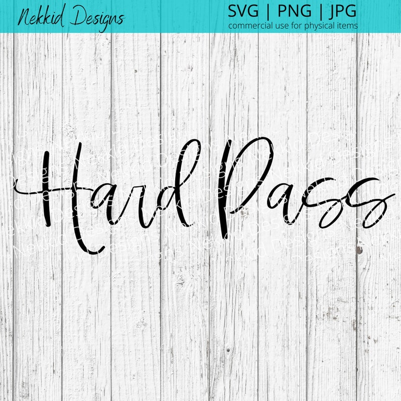 Buy Hard Pass SVG Funny SVG Adult SVG Svg Files for Cricut Online in ...