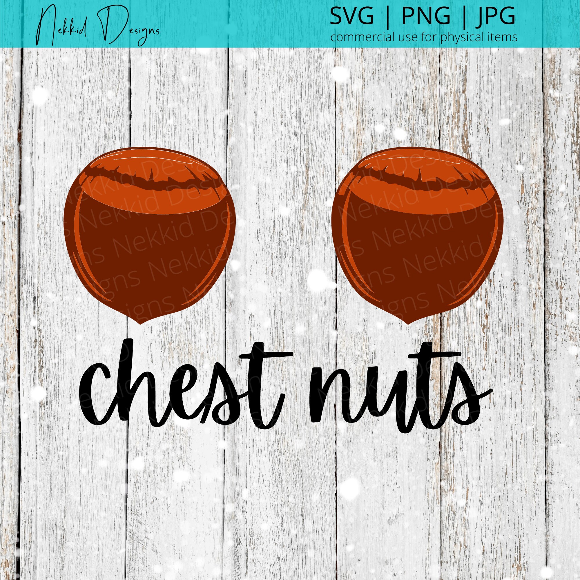 Chest Nuts SVG Chestnut SVG Christmas SVG Svg Files for Cricut - Etsy