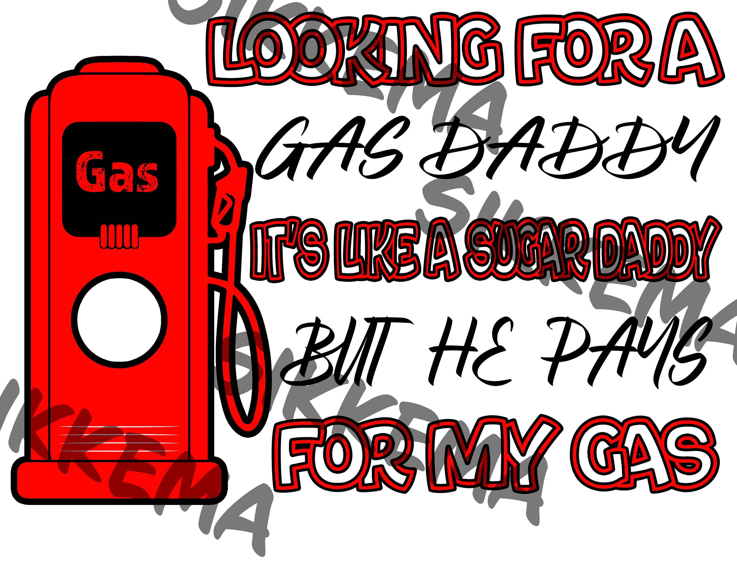 Gas Daddy PNG, Gas Daddy JPG, Gas Daddy Download, Gas Daddy Sublimation ...