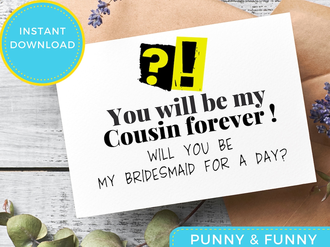 Cousin Bridesmaid Proposal Card | Instant Download | Made of Honor ...