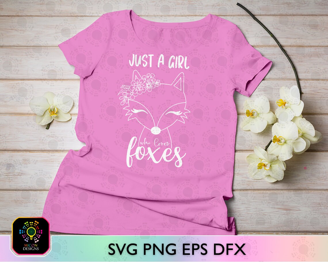Just a Girl Who Loves Foxes SVG Cute Fox SVG Floral Fox SVG - Etsy