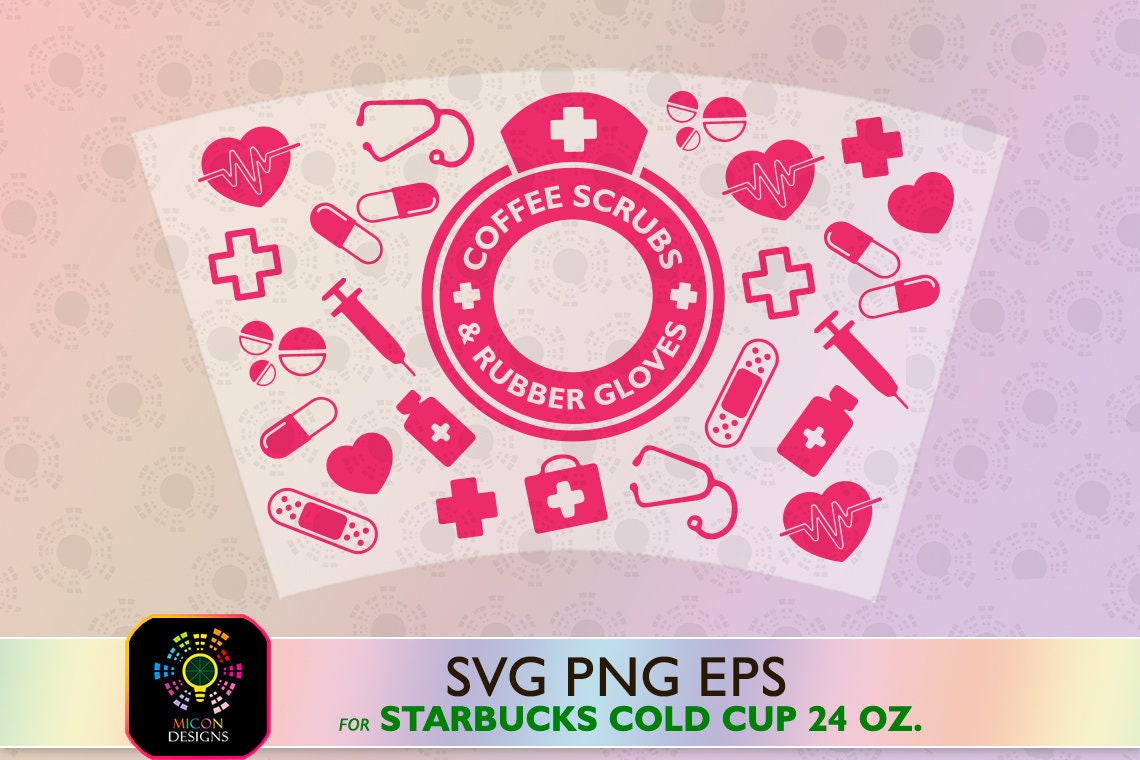 Nurse Svg Bundle Coffee Scrubs & Rubber Gloves Svg Full Wrap - Etsy