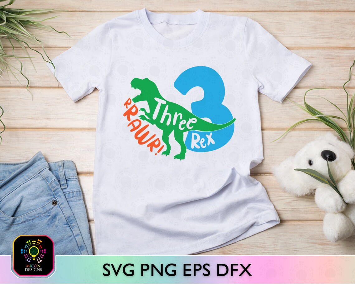 Rawr Three Rex Birthday Svg Dinosaur Birthday Boy Svg Three - Etsy
