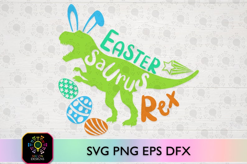 Easter Saurus Rex Svg Easter Dinosaur Svg Easter Bunny | Etsy