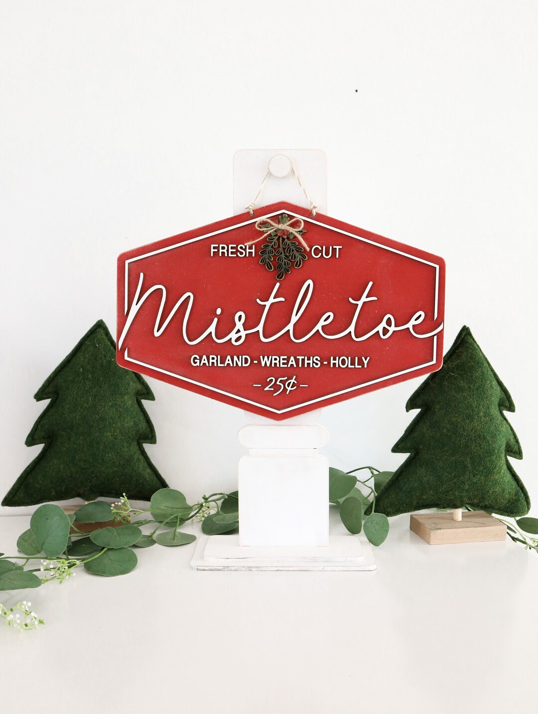 Mistletoe Sign With Vintage Post Stand Laser Cut File | Fresh Mistletoe ...