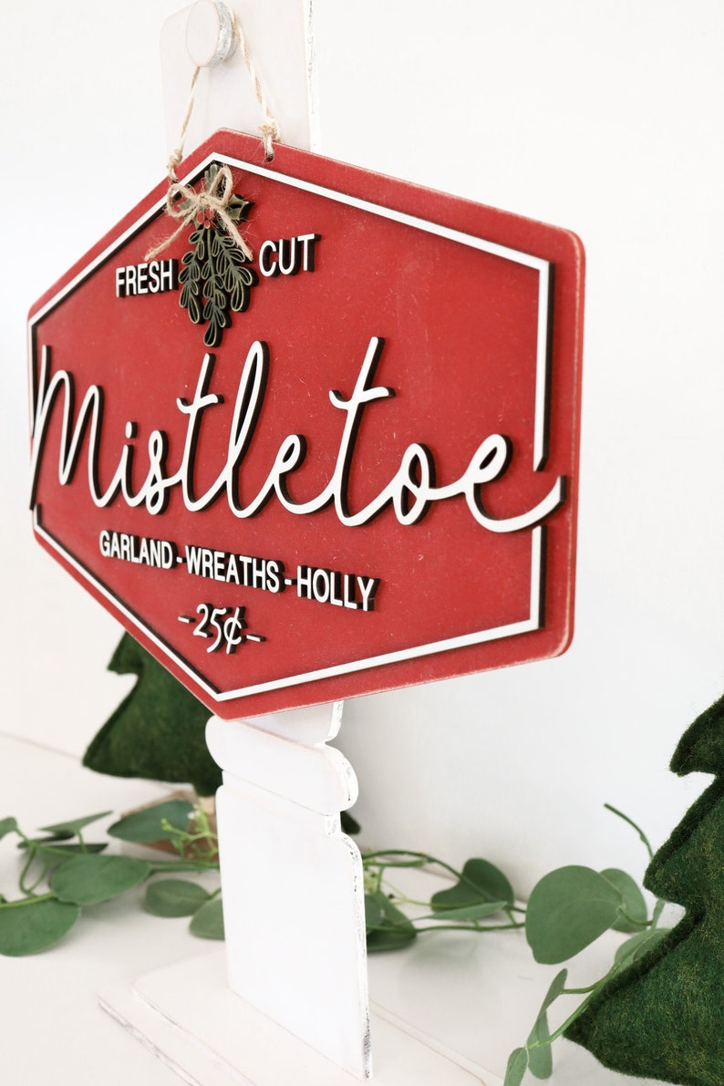 Mistletoe Sign With Vintage Post Stand Laser Cut File | Fresh Mistletoe ...