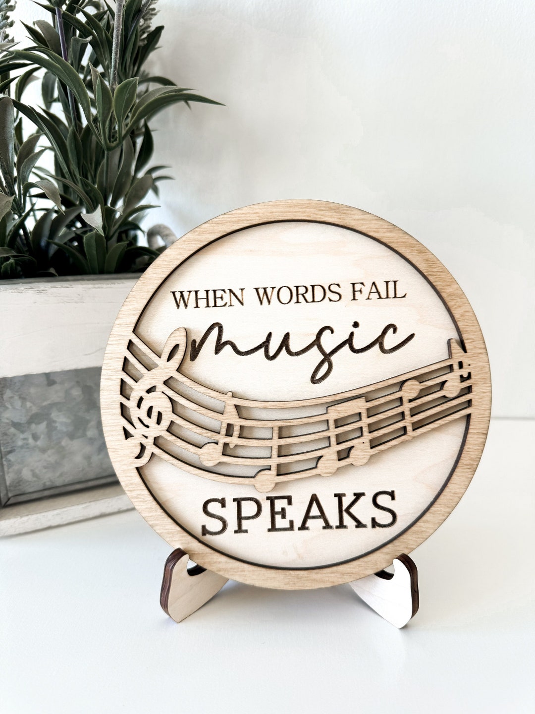 When Words Fail Music Speaks Round With Easel Laser Cut Digital File ...
