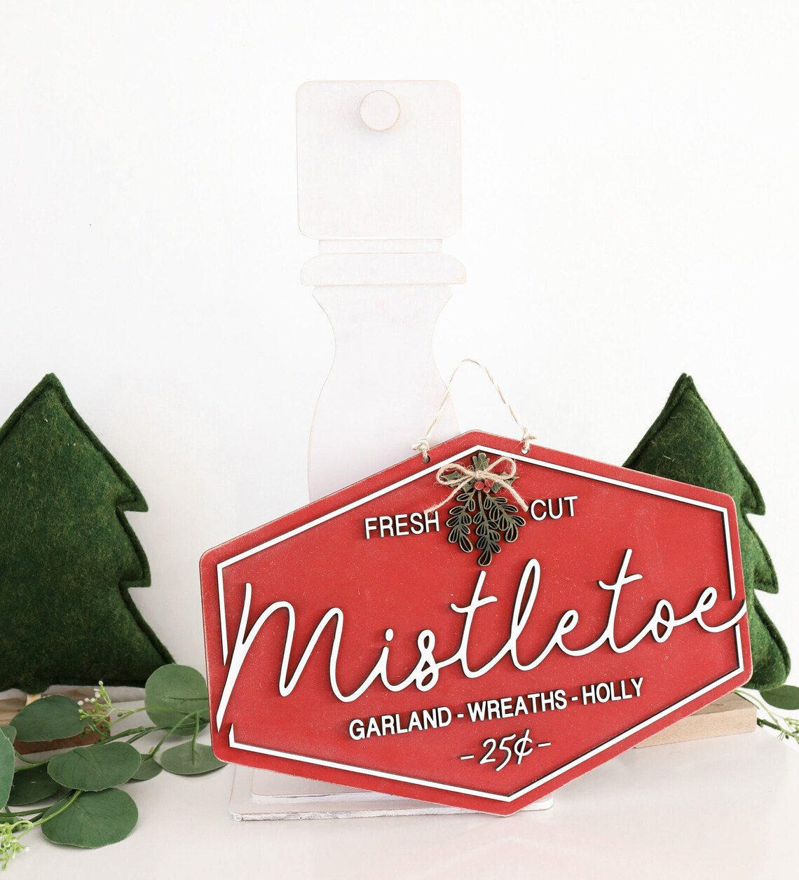 Mistletoe Sign With Vintage Post Stand Laser Cut File | Fresh Mistletoe ...