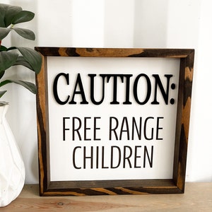 Caution Free Range Children Laser Cut File | Family Wall Sign | Funny ...