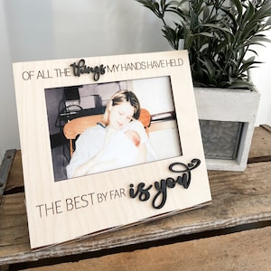 Of All the Things My / Our Hands Have Held, the Best by Far is You ...