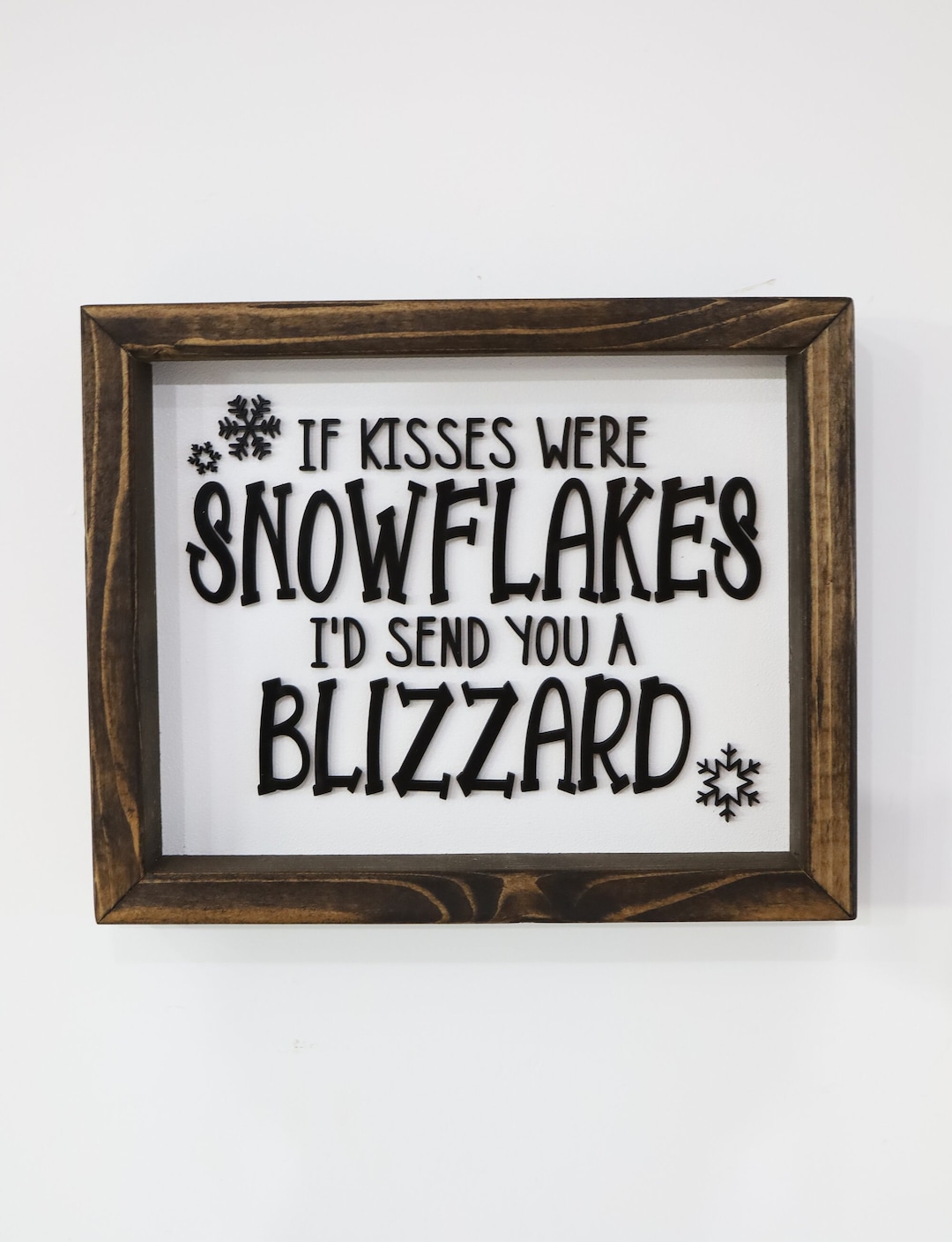 If Kisses Were Snowflakes I'd Send You a Blizzard Laser Cut Digital ...