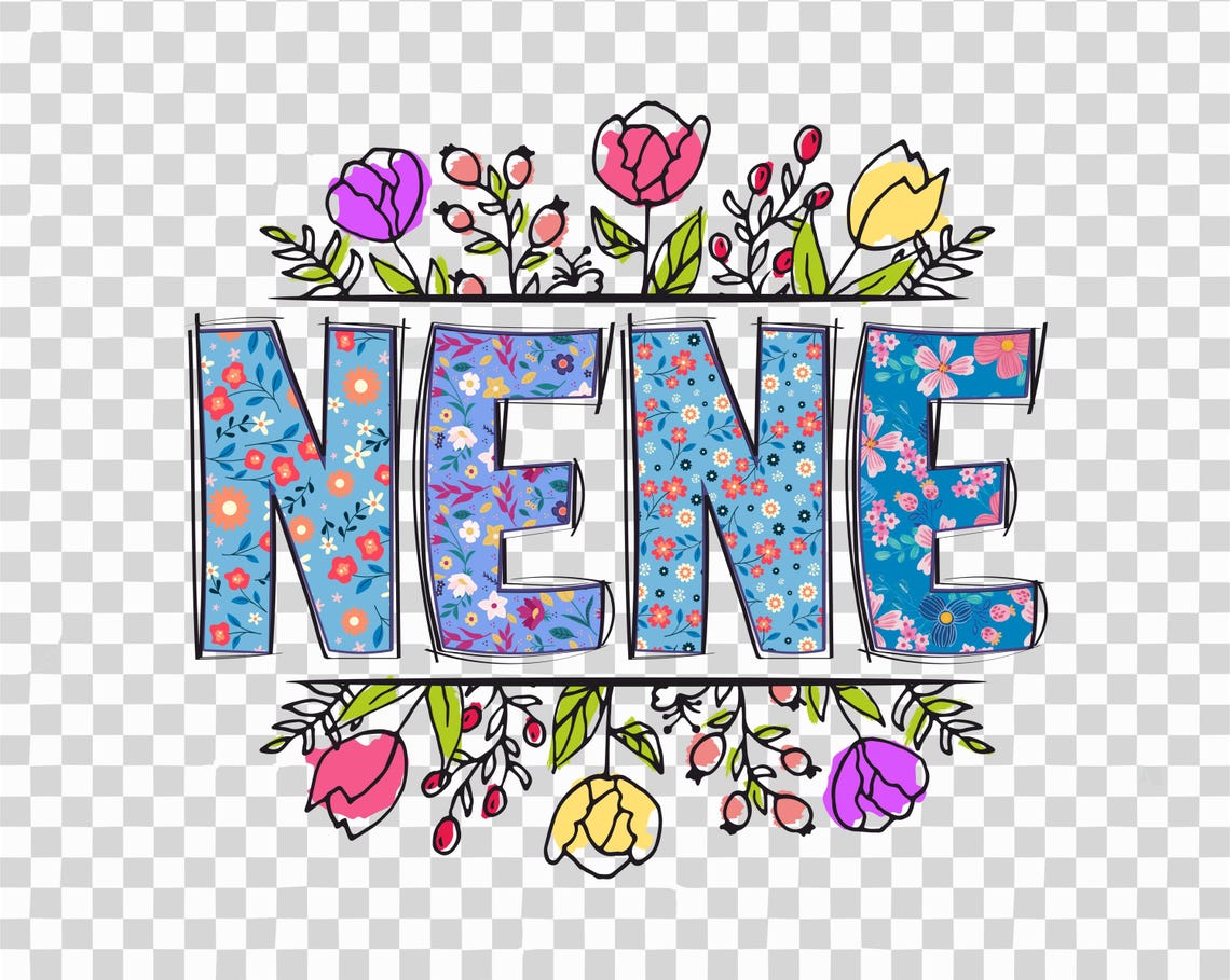 Nene Name PNG Clipart: Floral Design for Sublimation (digital Download ...