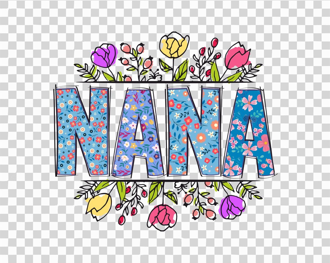 Floral Nana PNG: Colorful Name Clipart for Sublimation (digital ...