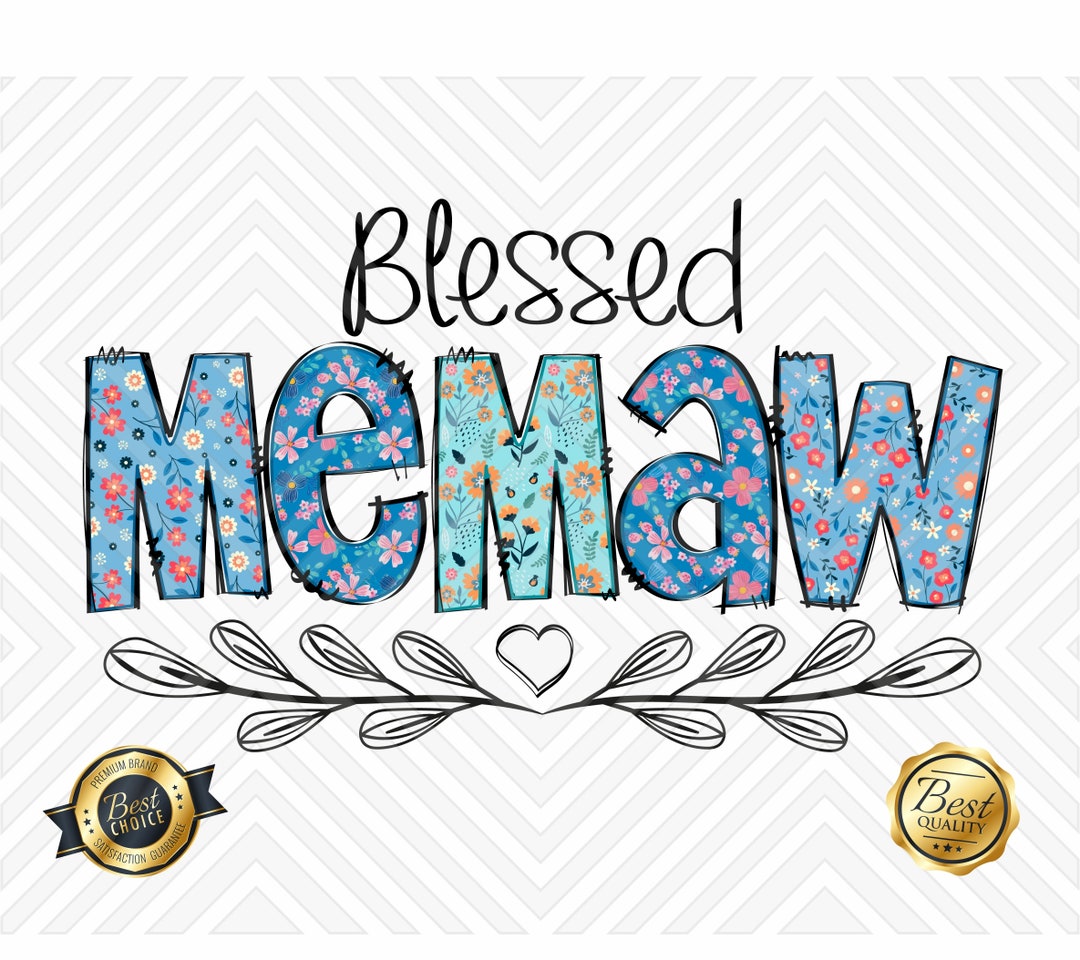 Blessed Memaw Floral PNG: Sublimation Design (digital Download) - Etsy