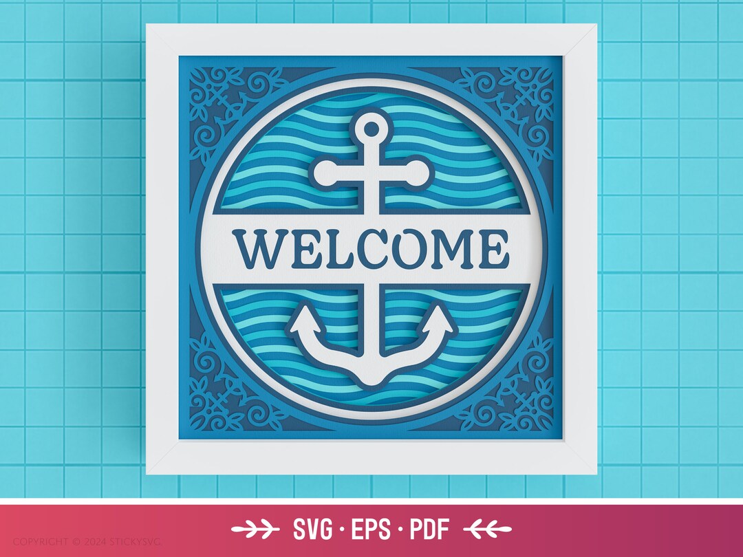 3D Anchor Shadow Box SVG - Nautical Welcome Sign, Layered Paper Art ...