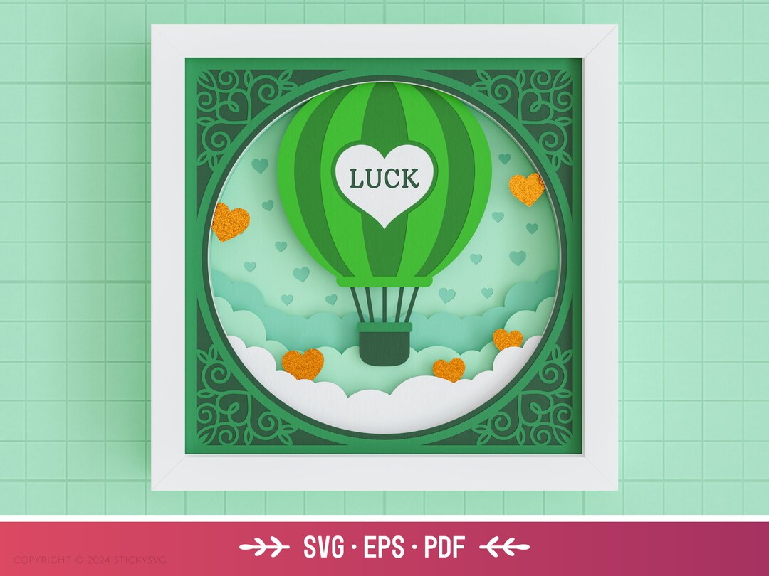 3D Lucky Balloon Shadow Box SVG - St Patrick's Day SVG, Luck is in the ...