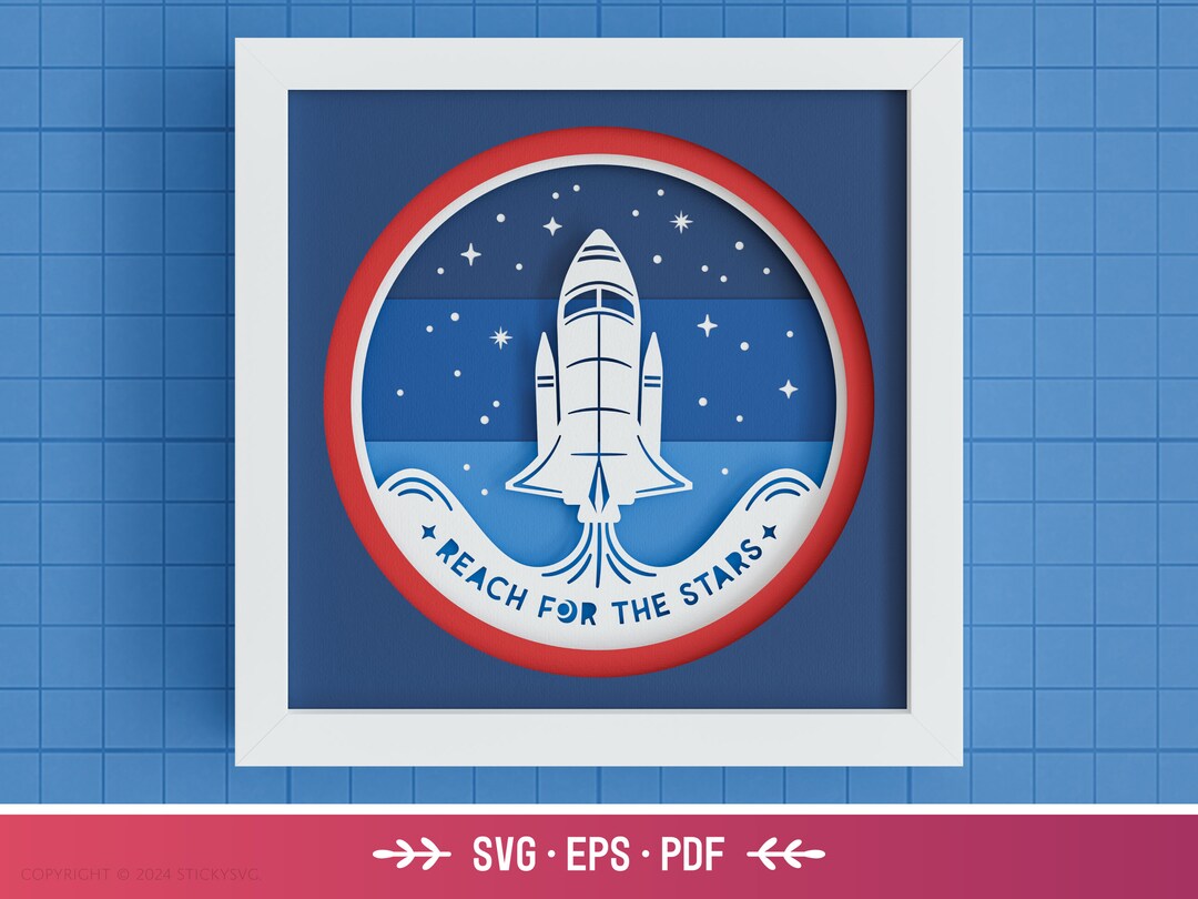 3D Space Rocket Shadow Box SVG - Reach for the Stars, Layered Paper Art ...
