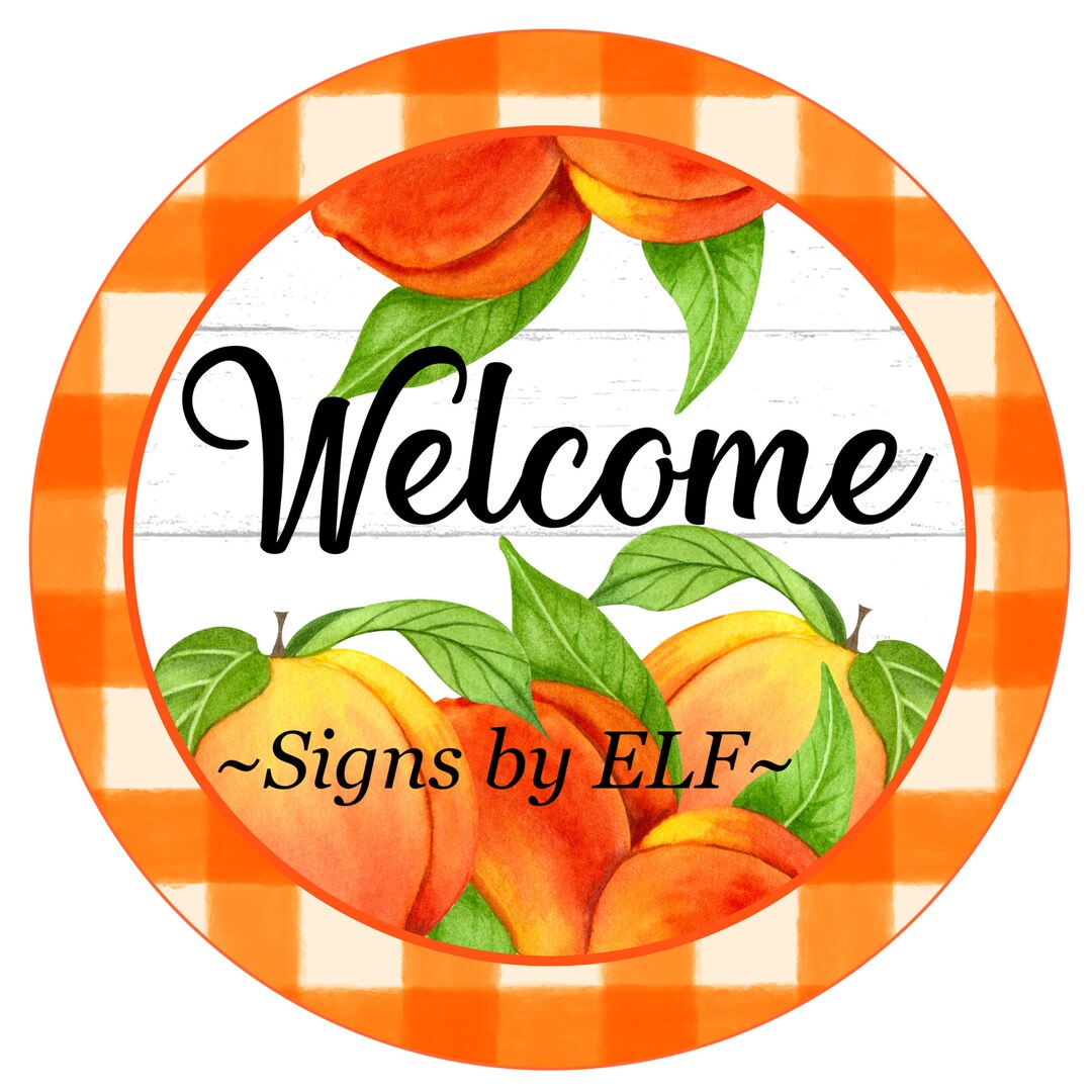 Welcome Sign Peaches Country Decor Metal Signs Wreath - Etsy