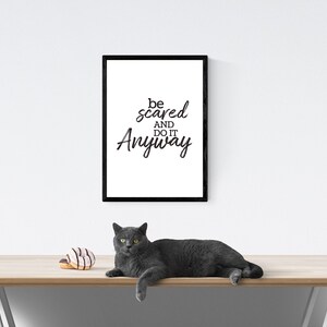 Be Scared and Do It Anyway, Printable Wall Art, Black and White ...