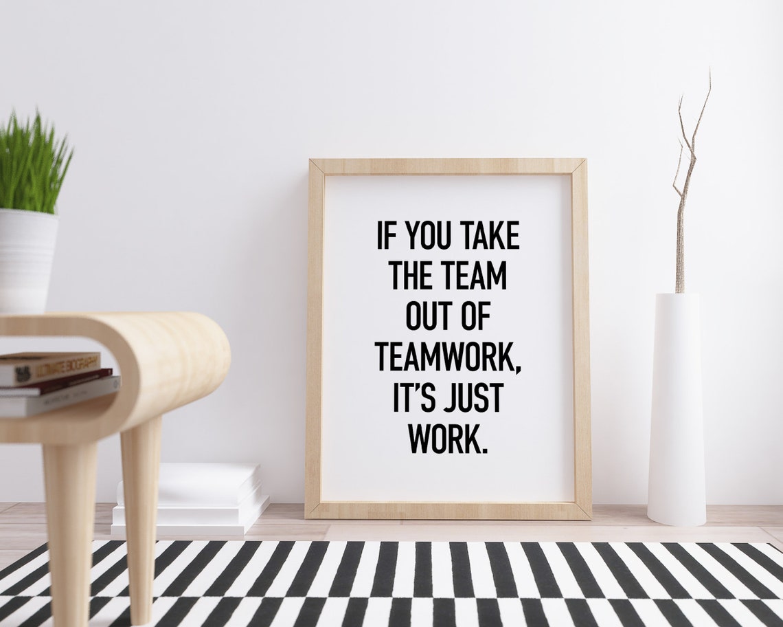 Teamwork Wall Art, Workplace Quotes, Breakroom Sign, Teamwork Poster ...