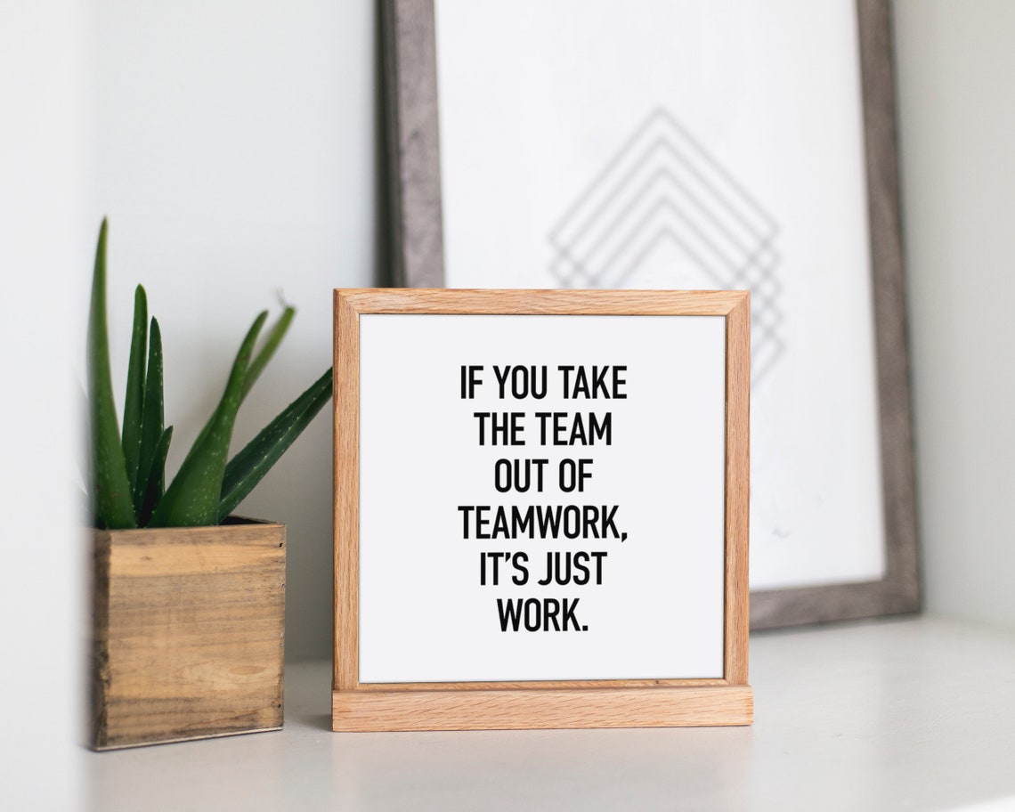 Teamwork Wall Art, Workplace Quotes, Breakroom Sign, Teamwork Poster ...