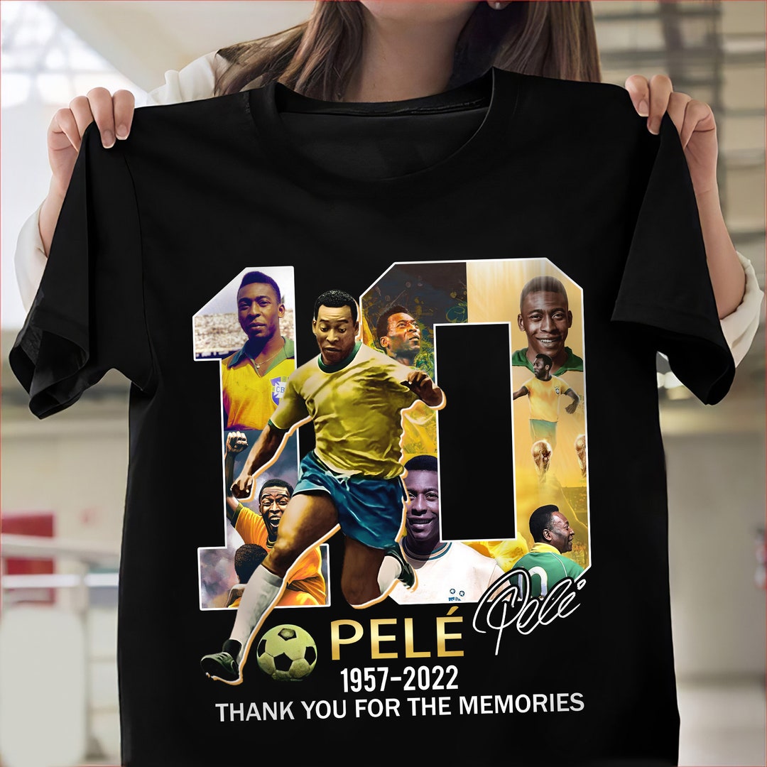 Pele Brasil Soccer RIP Pele 1940 – 2022| RIP Hoodies Pele Shirt | Pele ...