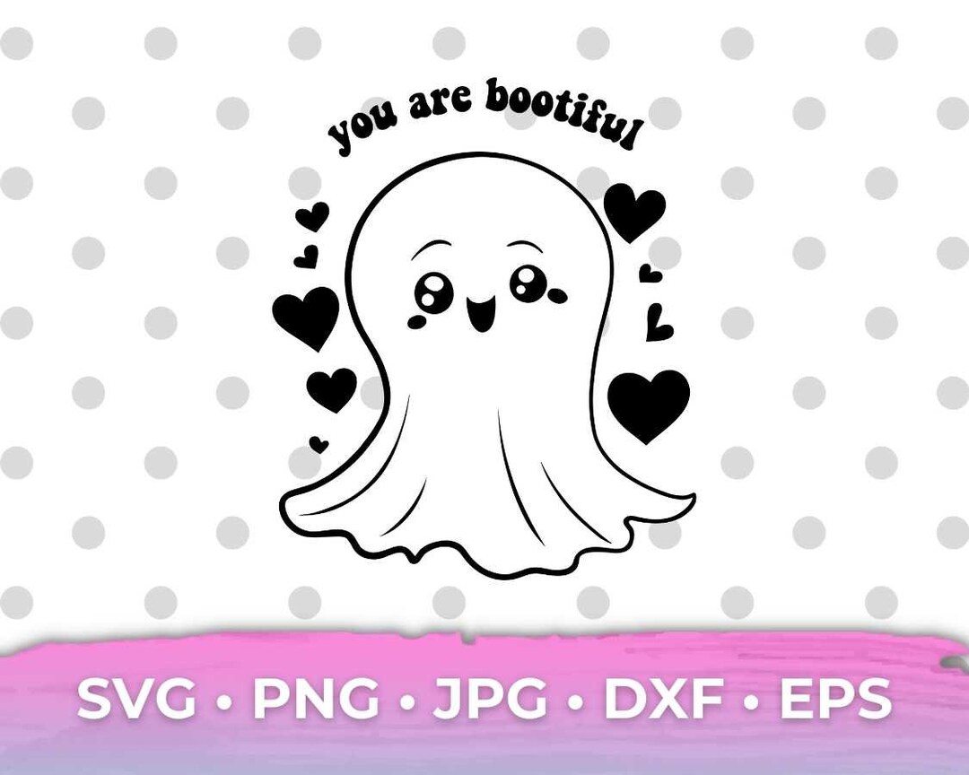 You Are Bootiful SVG, Cute Ghost, Halloween Shirt Design, Layered ...