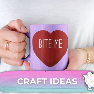 Bite Me Candy Heart SVG Valentines Day Cricut File Anti Valentines Day ...