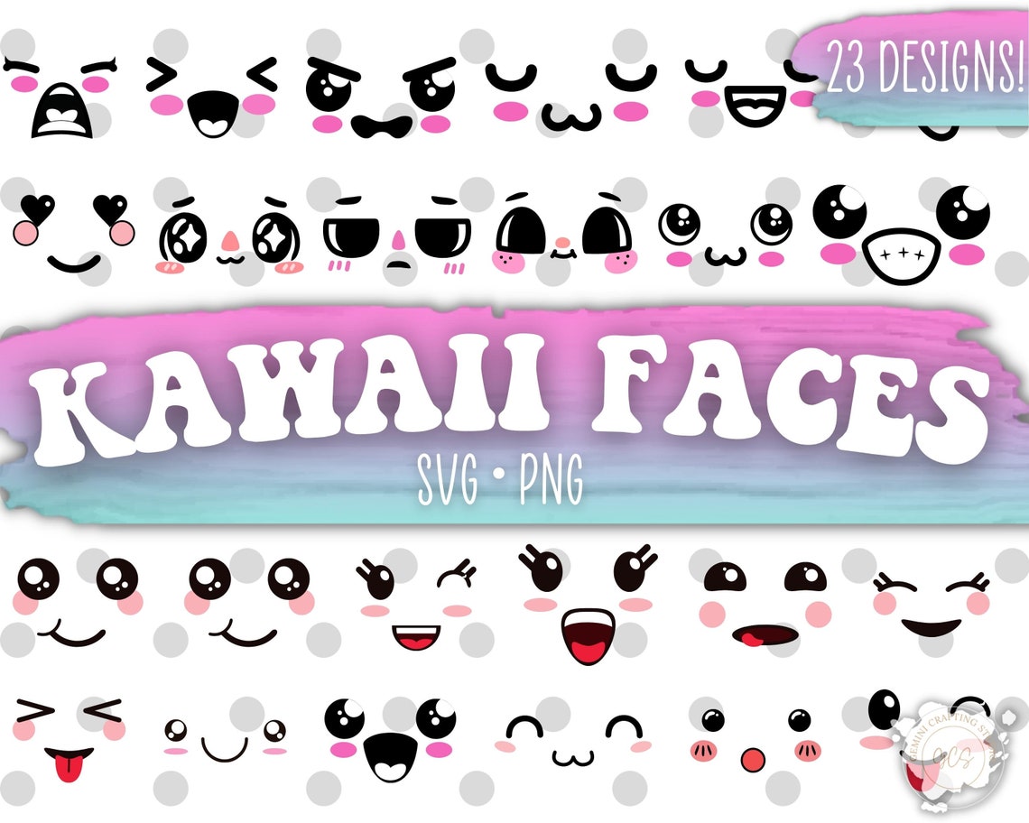Kawaii Faces SVG Cute Kawaii Face Svg Kawaii Clip Art Cartoon - Etsy