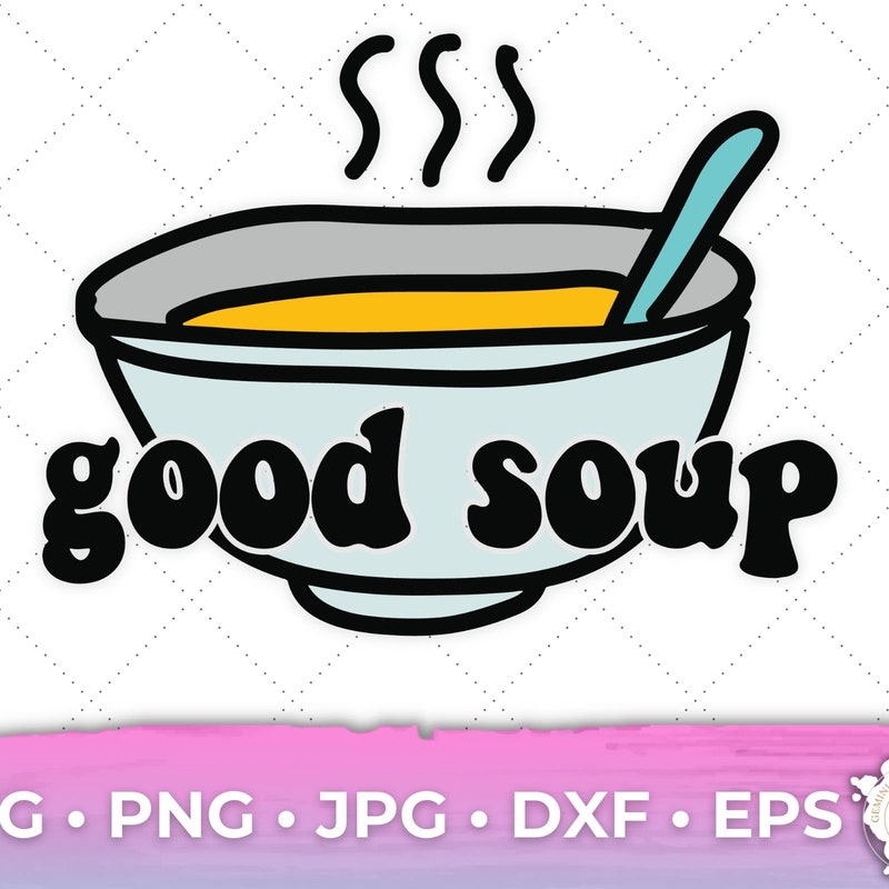 Soup Svg - Etsy