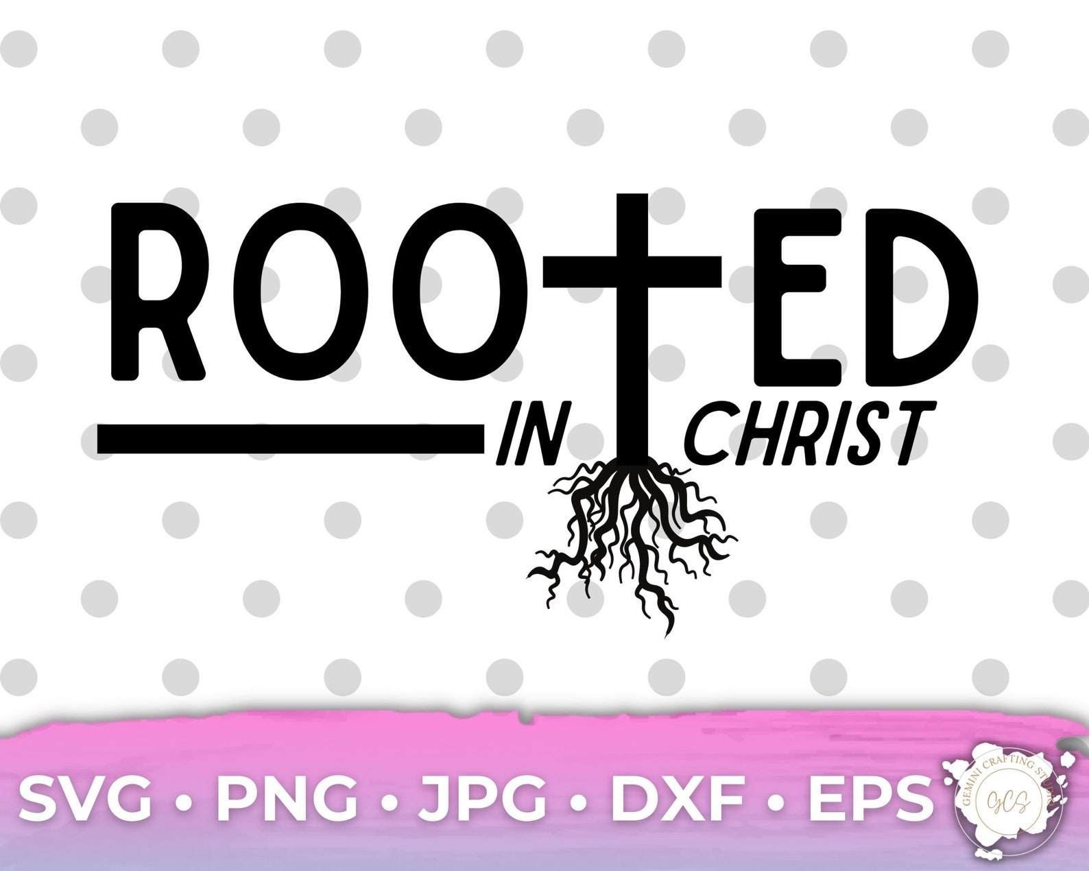 Rooted in Christ Svg Christian Svg Dxf Png Christian Quote | Etsy